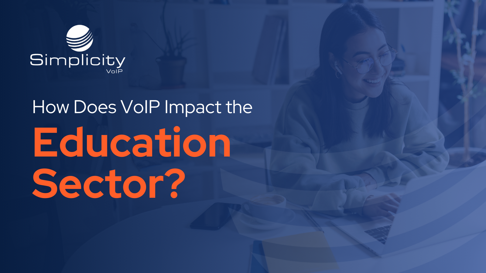 The Positive Impact of VoIP Phone Systems for Schools